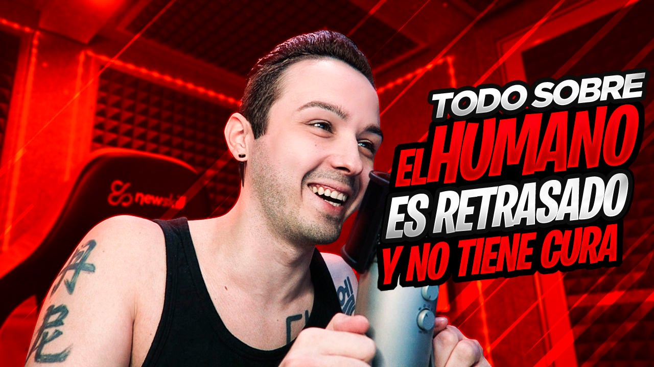 8cho desvela cómo hace "El Humano Es Retrasado Y No Tiene Cura"