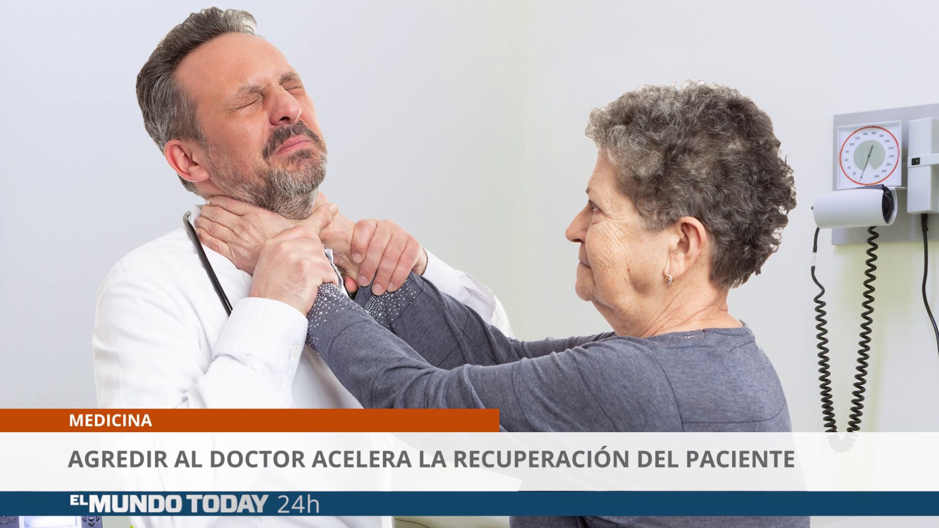 Agredir al doctor acelera la recuperación del paciente